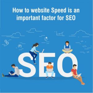 How to Website Speed is an Important Factor for SEO