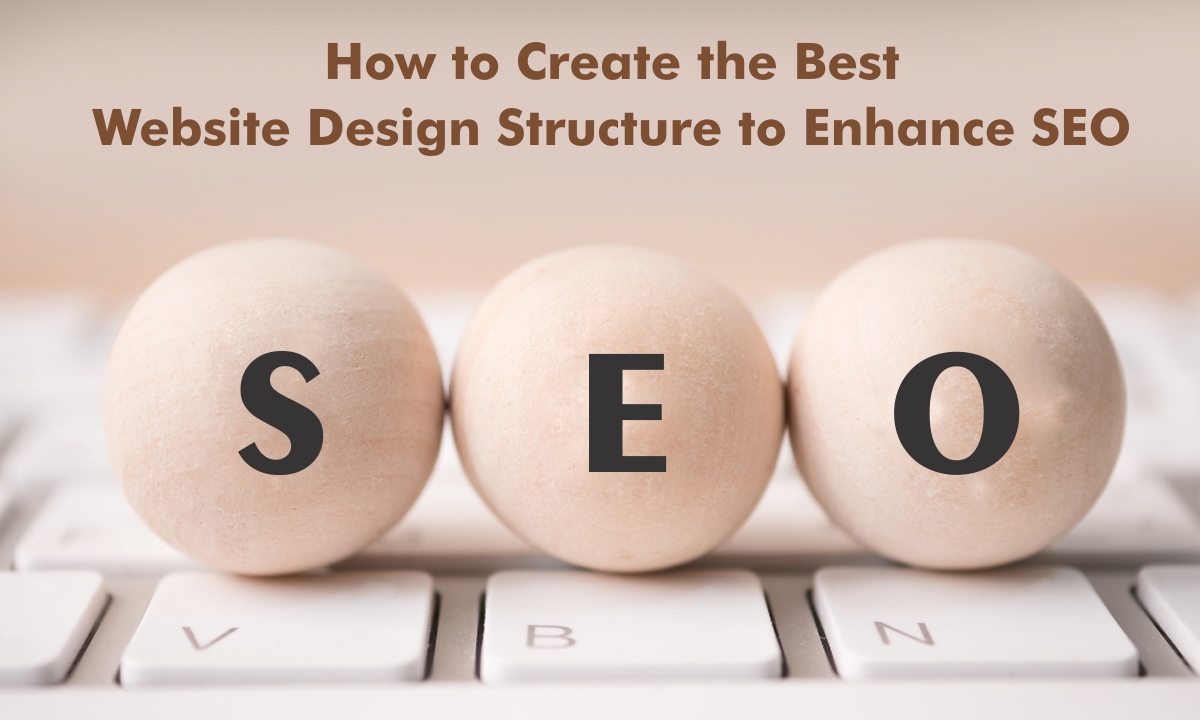 How To Make Website Design Structure That Will Enhance SEO - Star Web ...