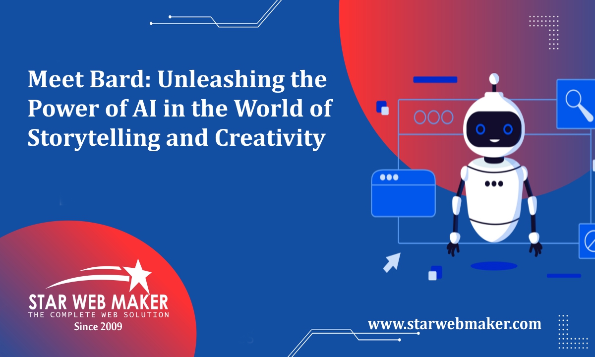 Meet Bard: Unleashing the Power of AI in the World of Storytelling and ...