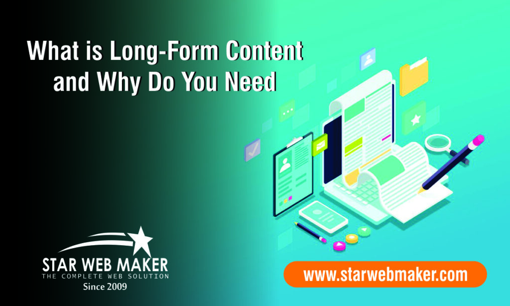What is Long-Form Content and Why Do You Need - Star Web Maker Blog
