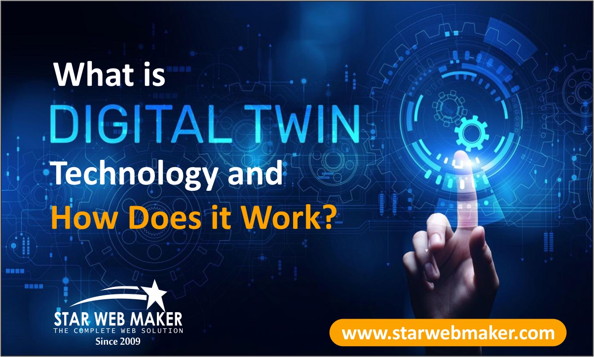 What is Digital Twin Technology and How Does it Work? - Star Web Maker Blog