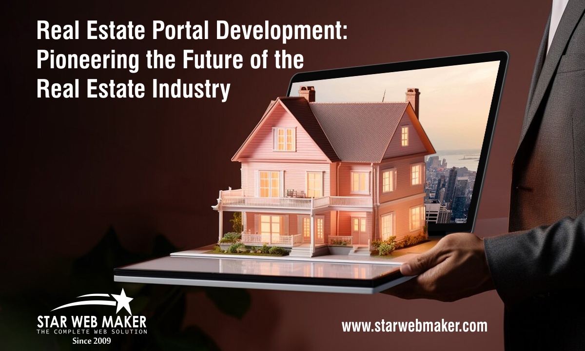 Real Estate Portal Development: Pioneering the Future of the Real ...