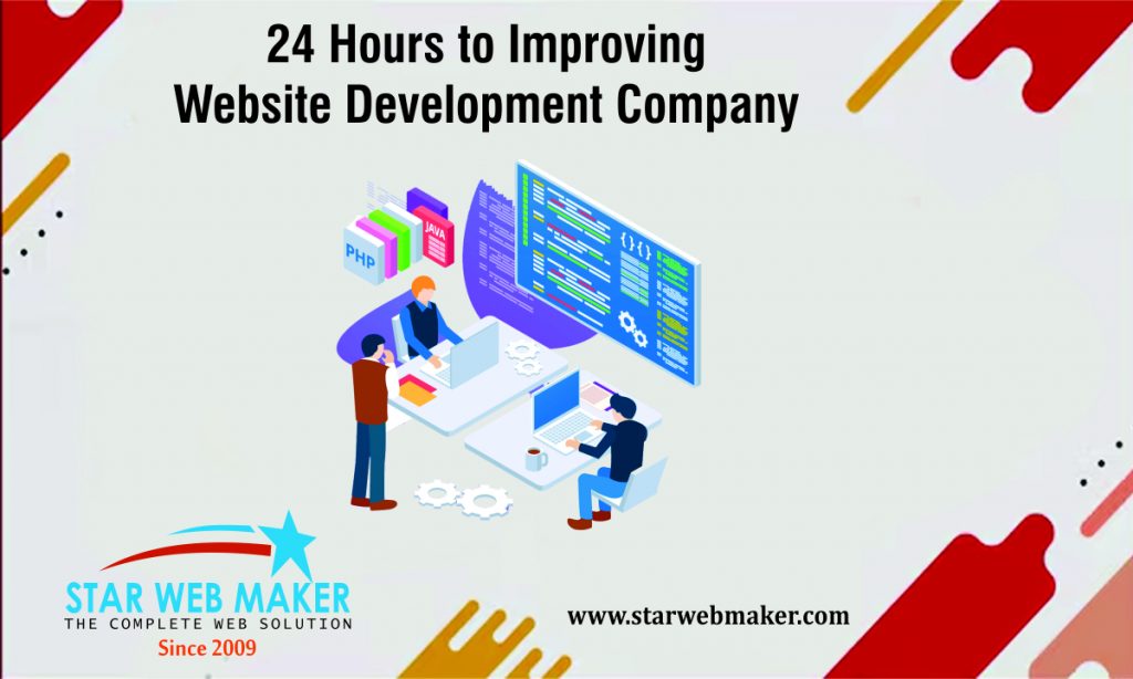 24 Hours to Improving Website Development Company - Star Web Maker Blog